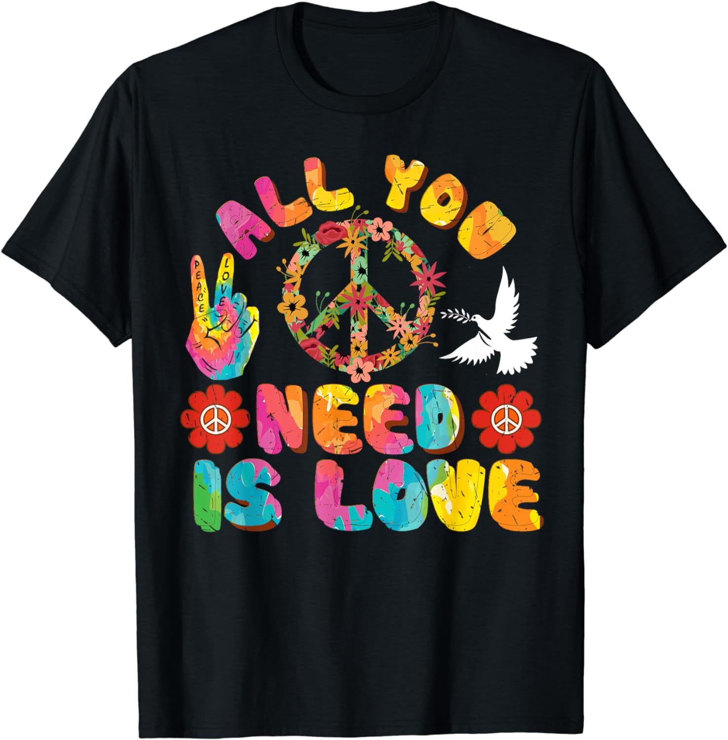 All You Need Is Love Tie Dye Peace Sign 60s 70s Peace Sign T-Shirt ...