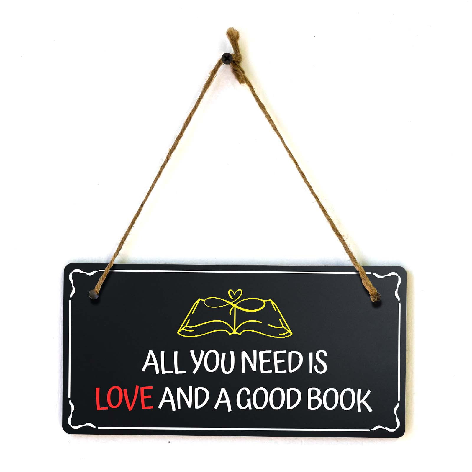 All You Need Is Love and a Good Book 5x10 Hanging Plus Wall or Door ...