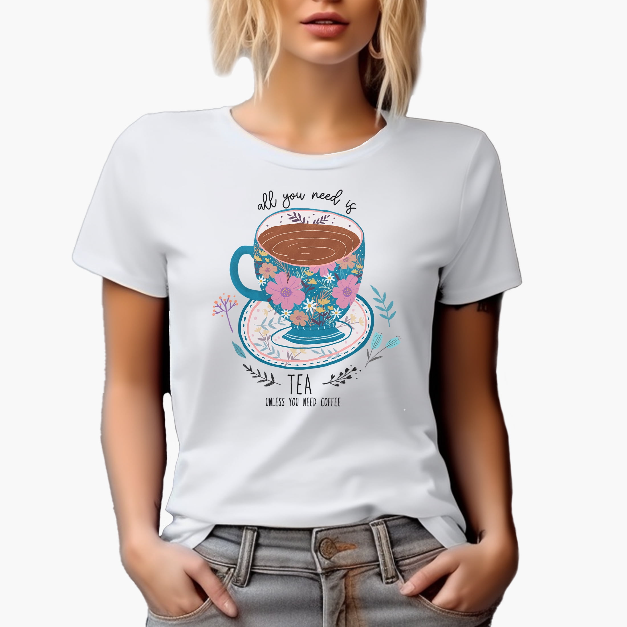 All You Need Is Tea, Unless You Need Coffee with Cute Hand Drawn Teacup ...