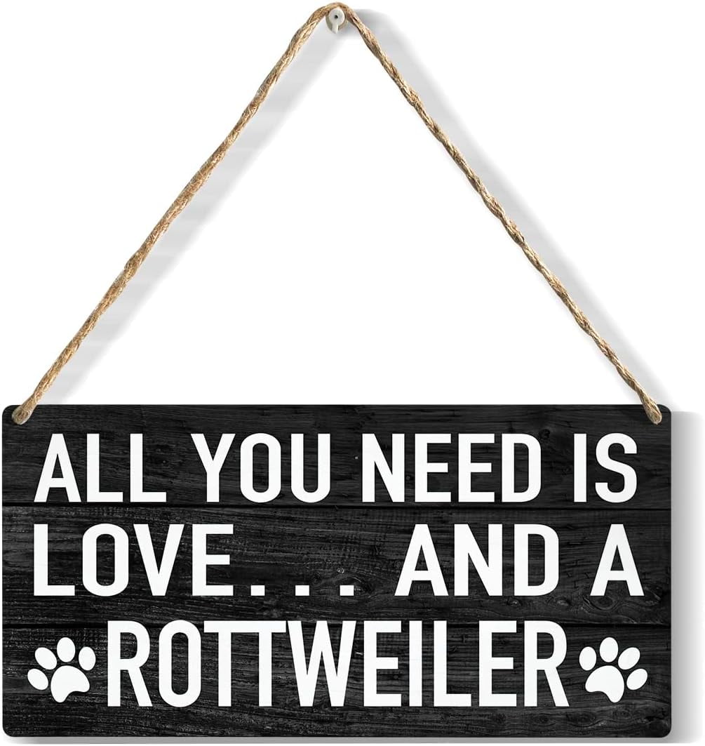 All You Need is Love and a Rottweiler Wood Sign Rustic Rottweiler Mom ...