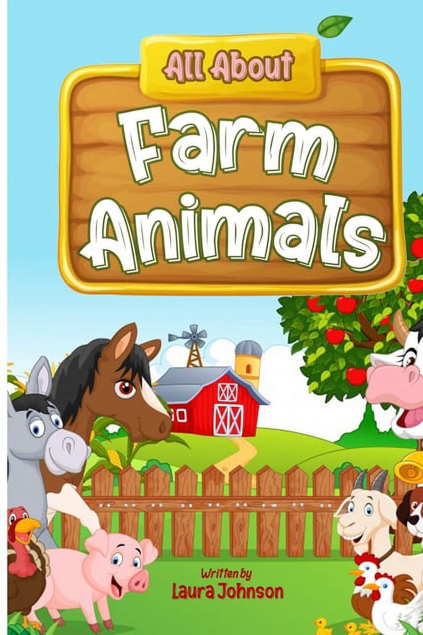 All about: All About Farm Animals : Volume 1 of the "All About" Books ...