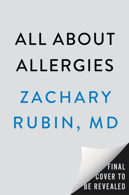 All about Allergies: Everything You Need to Know about Asthma, Food ...