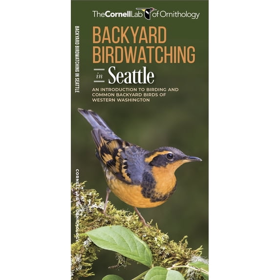All about Birds Pocket Guide: Backyard Birdwatching in Seattle: An ...
