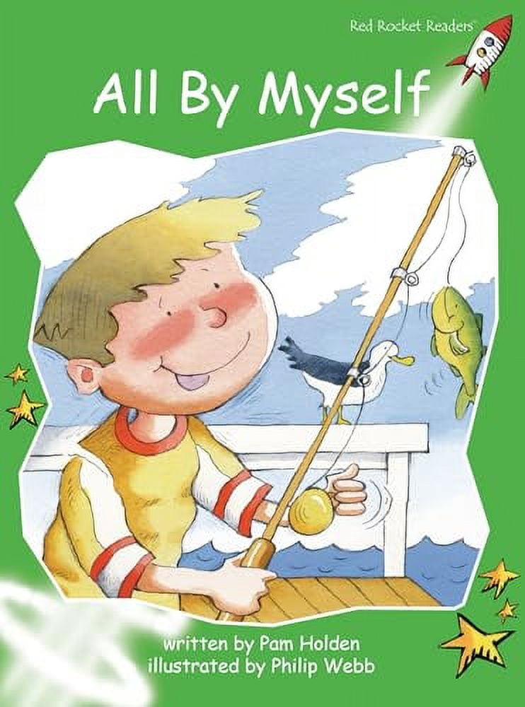 All by Myself (Red Rocket Readers, Early Level 4) - Walmart.com
