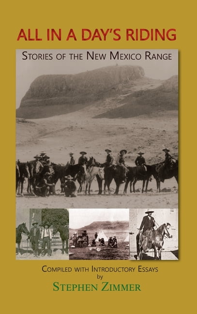 All in a Day's Riding: Stories of the New Mexico Range, (Hardcover ...
