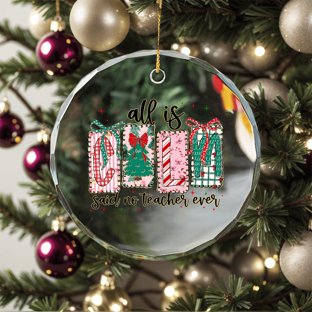 All is Calm Said No Teacher Ever Cute Teacher Lace Ornament, Crystal ...