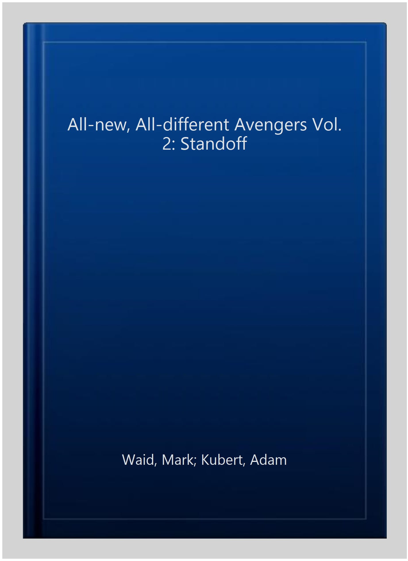 All-new, All-different Avengers Vol. 2: Standoff - Walmart.com