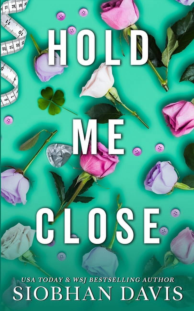 All of Me: Hold Me Close (All of Me Book 3) (Paperback) - Walmart ...