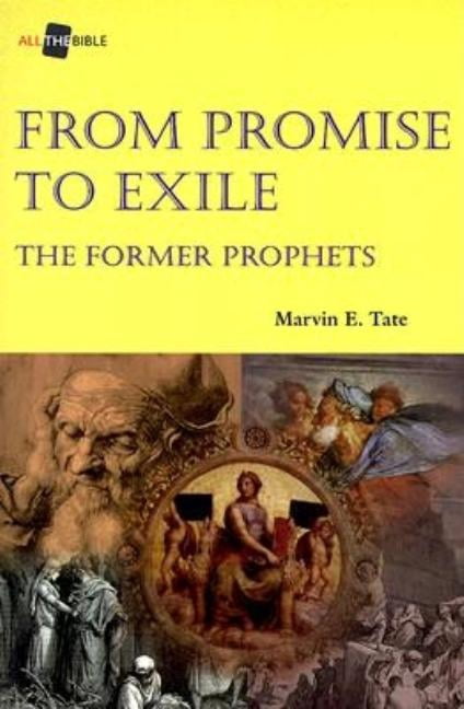 All the Bible From Promise to Exile: The Former Prophets, Book 2 ...