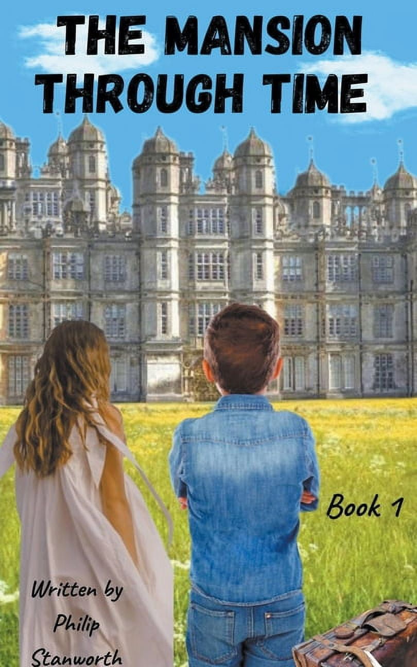 All the Books Together The Mansion Through Time (A Time Travel ...