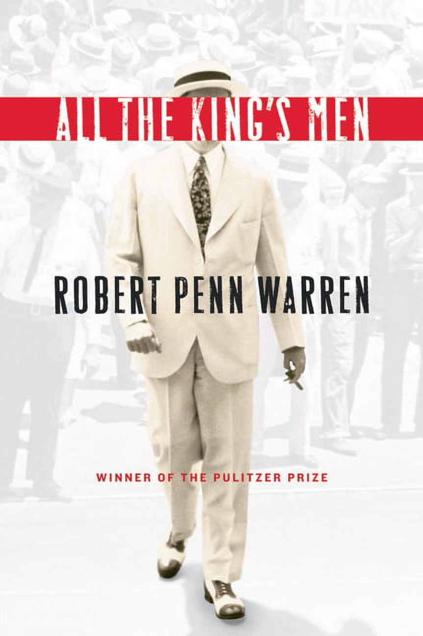 All the King's Men: Winner of the Pulitzer Prize, (Paperback) - Walmart.com
