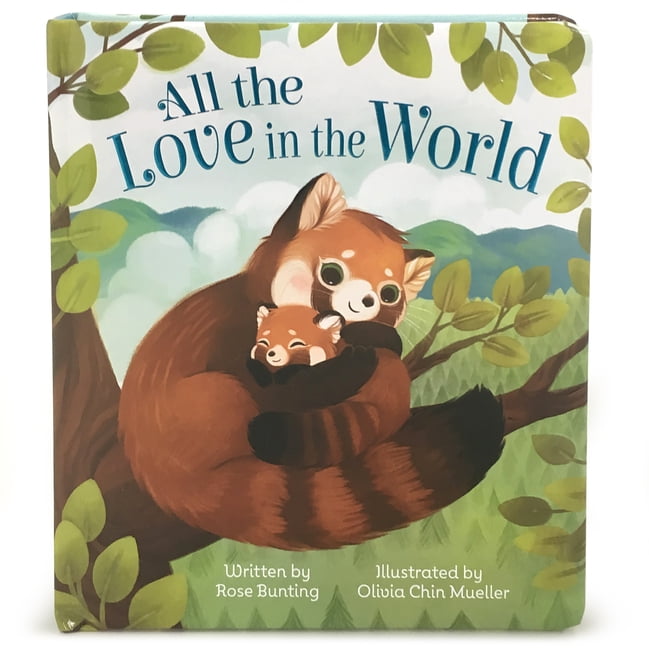 All the Love in the World: Padded Board Book (Board Book) - Walmart.com