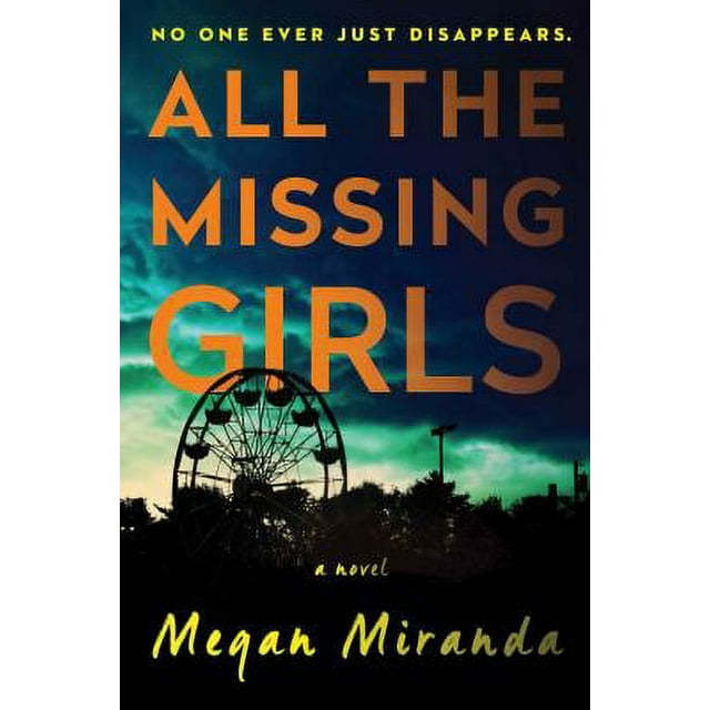 Pre-Owned All the Missing Girls: A Novel Paperback Megan Miranda - Walmart.com