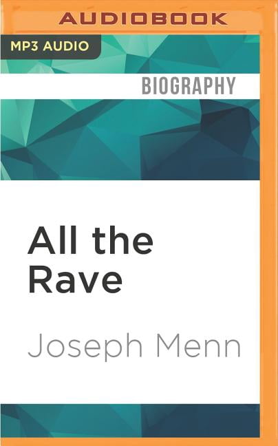 All the Rave: The Rise and Fall of Shawn Fannings Napster - Walmart.com