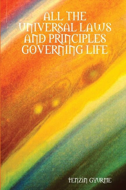 All the Universal Laws and Principles Governing Life, (Paperback ...