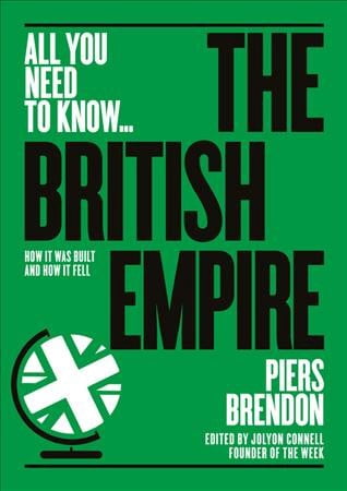 All you need to know: The British Empire : How it was built – and how ...