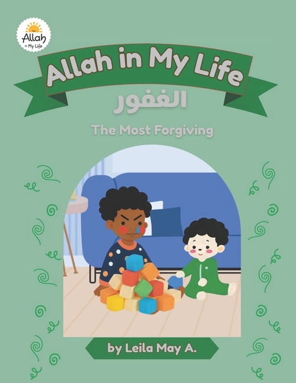 Allah in My Life Allah in My Life: Al-Ghafoor (The Most Forgiving ...