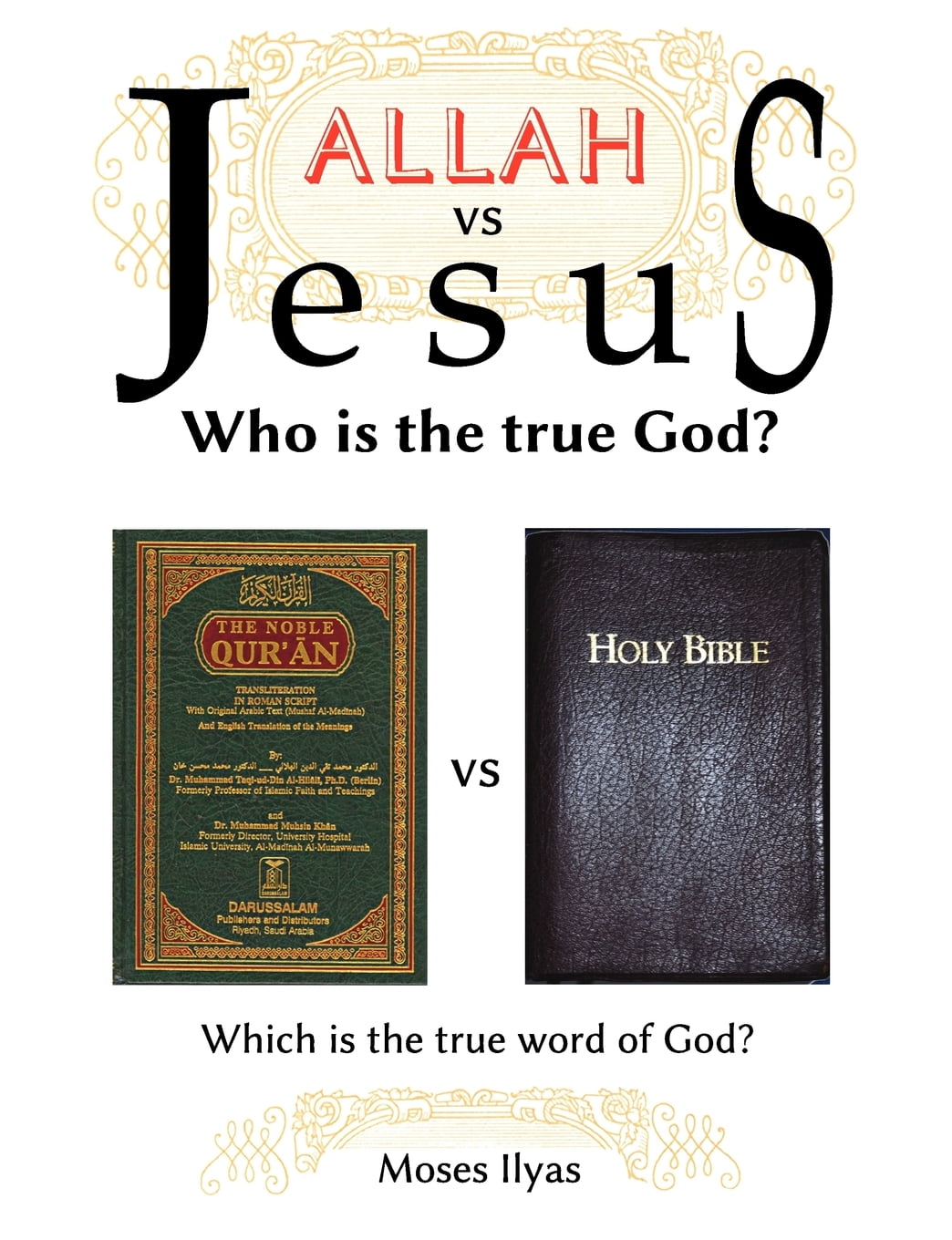 Allah Vs Jesus: Who Is the True God? (Paperback) - Walmart.com