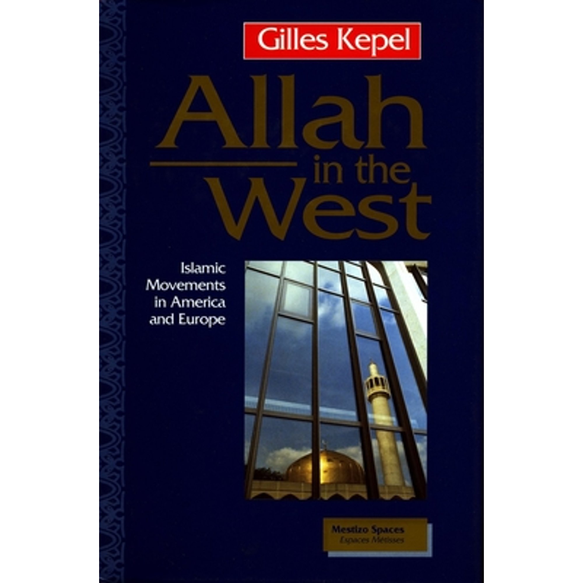 Pre-Owned Allah in the West: Islamic Movements America and Europe ...