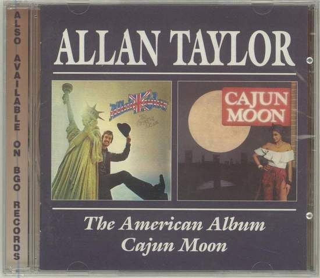 Allan Taylor / Cajun Moon - The American Album / Cajun Moon - CD ...