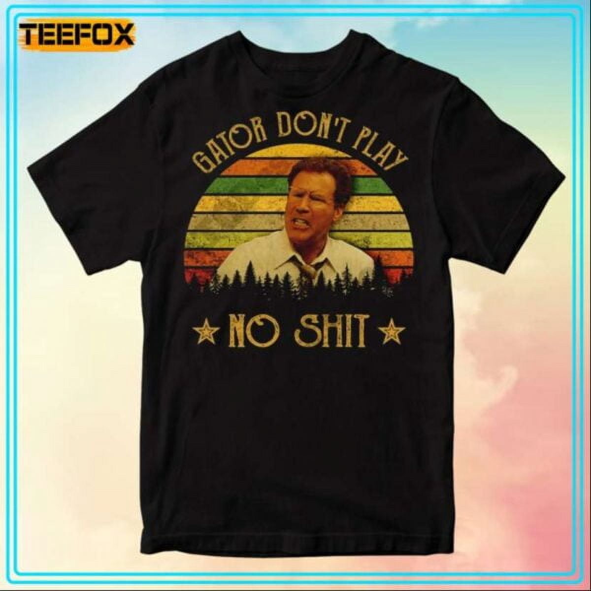 Allen Gamble Gator Don’t Play No Shit Movie T-Shirt - Walmart.com