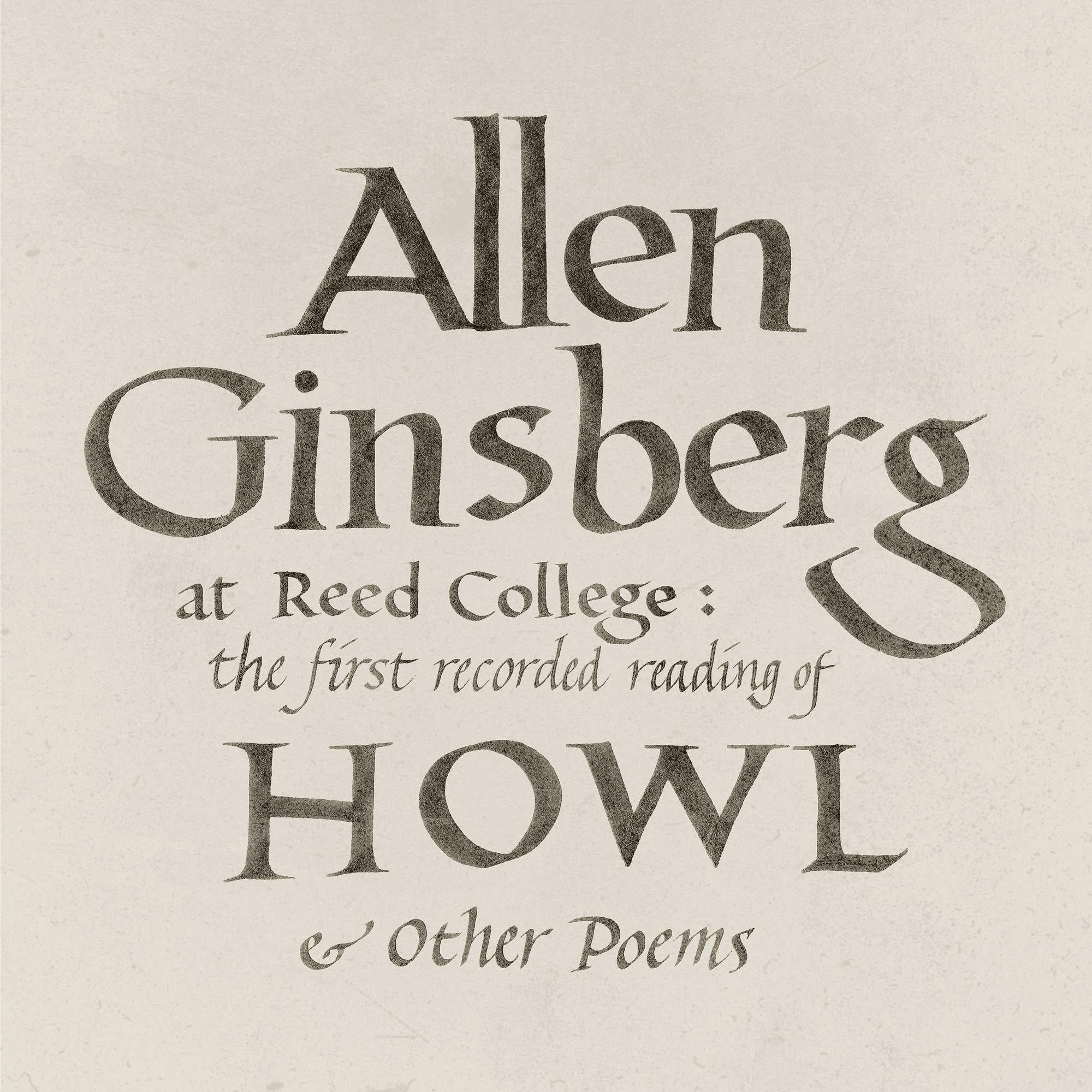 Allen Ginsberg - At Reed College: The First Recorded Reading Of Howl ...