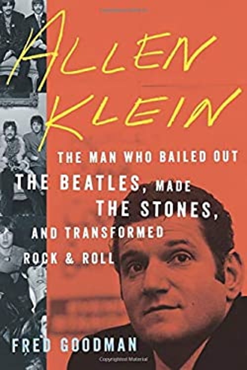 Pre-Owned Allen Klein: The Man Who Bailed Out the Beatles, Made the ...