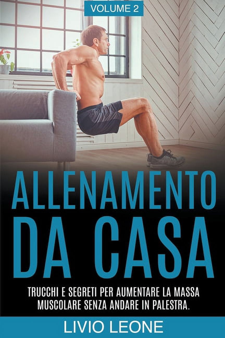 Allenamento da casa: Trucchi e segreti per aumentare la massa muscolare ...