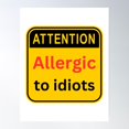 Allergic To Idiots Poster Wall Art Home Decor Cute Birthday Gift ...