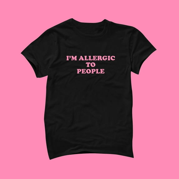 Allergic To People T-Shirt, "I'm Allergic To People" Funny Y2K Graphic ...