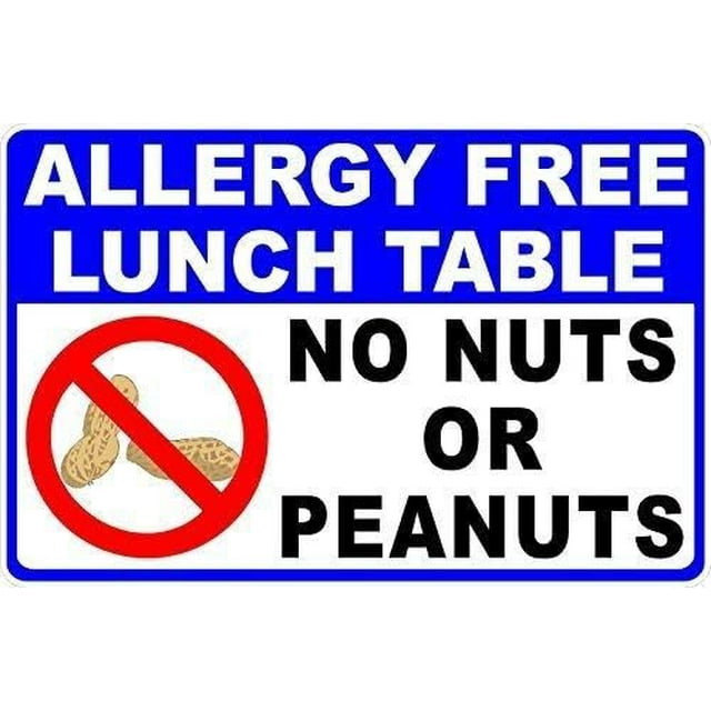 Allergy Free Lunch Table Sign No Nuts Or PeanutsPost for Nut Allergy ...