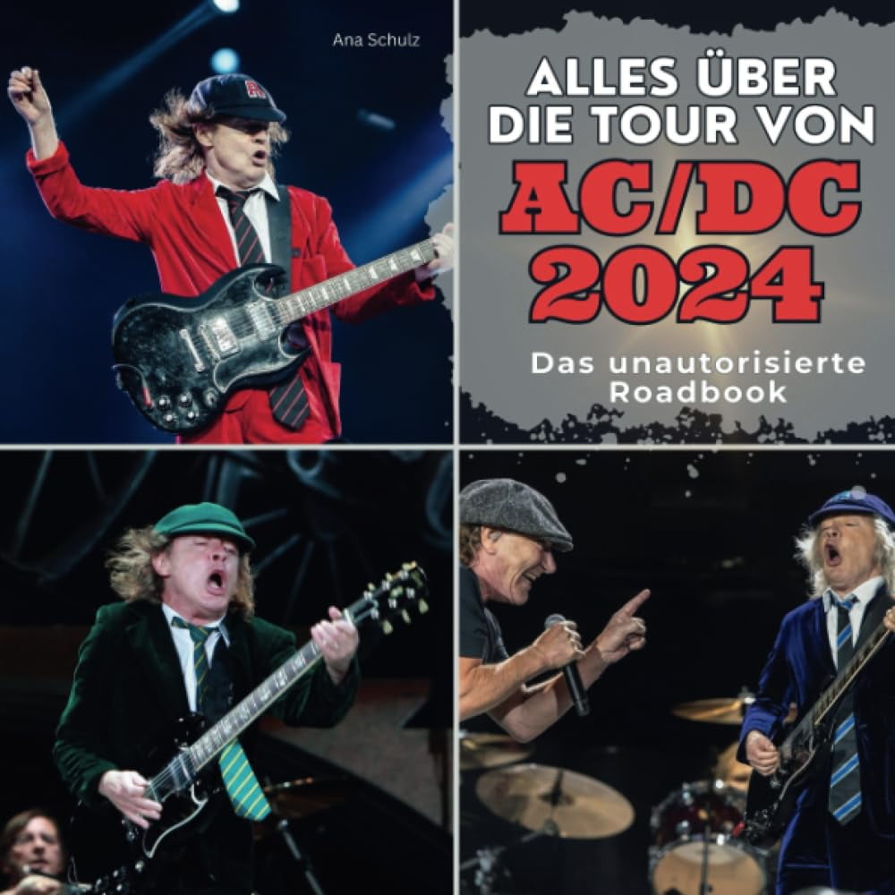 Alles über die Tour von AC/DC 2024: Das unautorisierte Roadbook Ana Schulz (Paperback) - Walmart.com