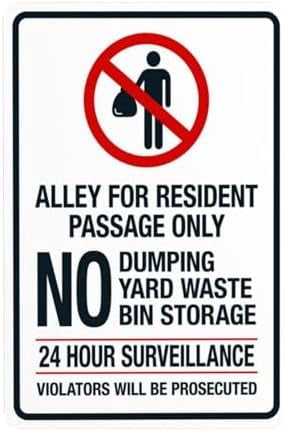 Alley For Resident Passage Only Yard Waste Bin Storage 24 Hours ...