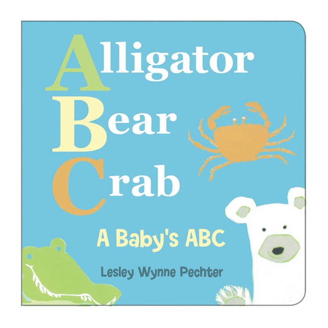 Alligator, Bear, Crab: A Baby's ABC (Board Book) - Walmart.com