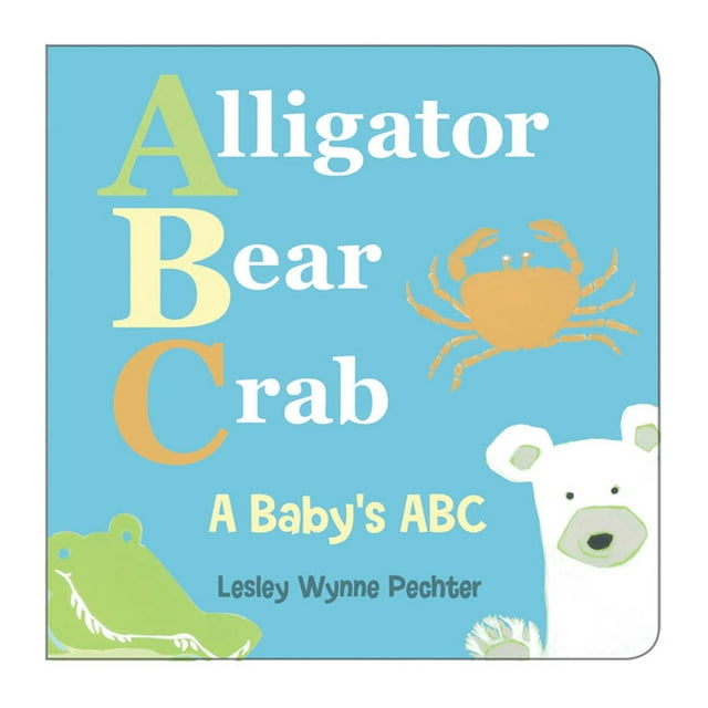 Alligator, Bear, Crab: A Baby's ABC (Board Book) - Walmart.com