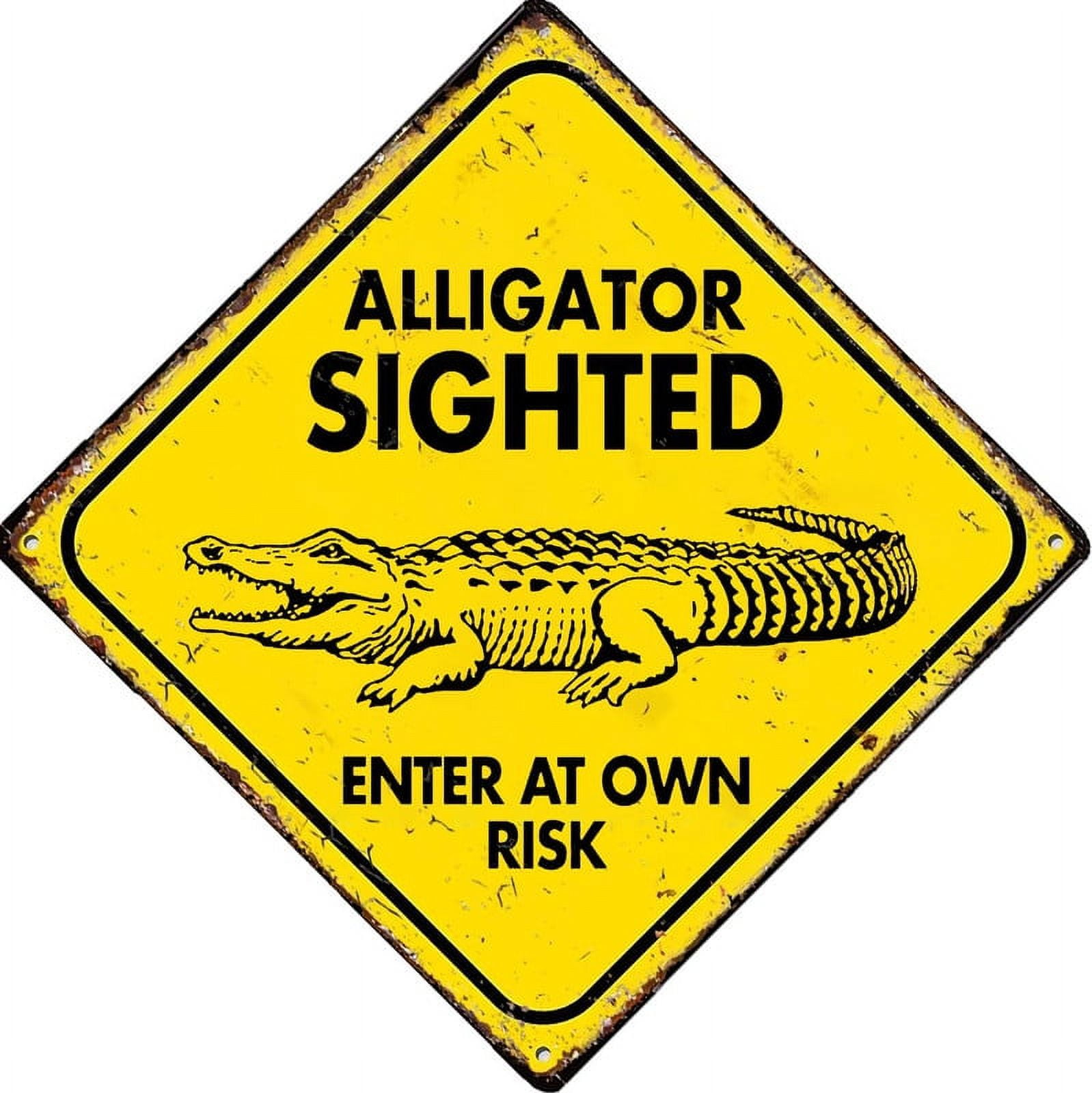 Alligator Sighted Enter At Own Risk Outdoor Street & Home Bar Club ...