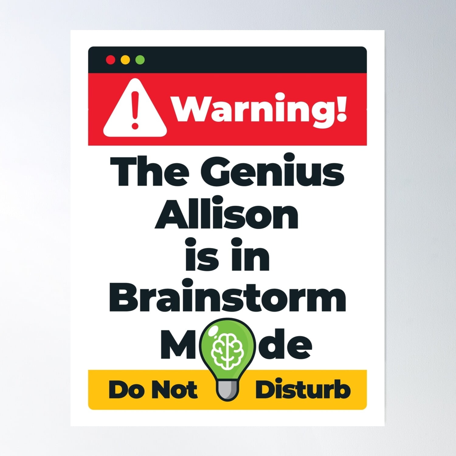 Allison Name - Warning The Genius Allison Is In Brainstorm Mode Poster ...