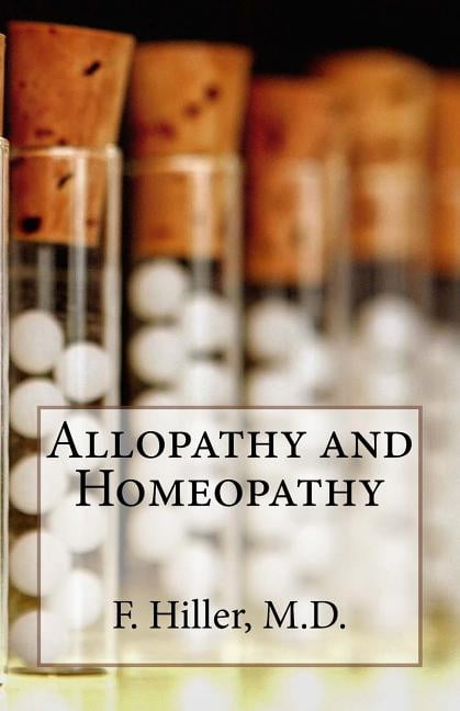 Allopathy and Homoepathy : Before the Judgment of Common Sense ...