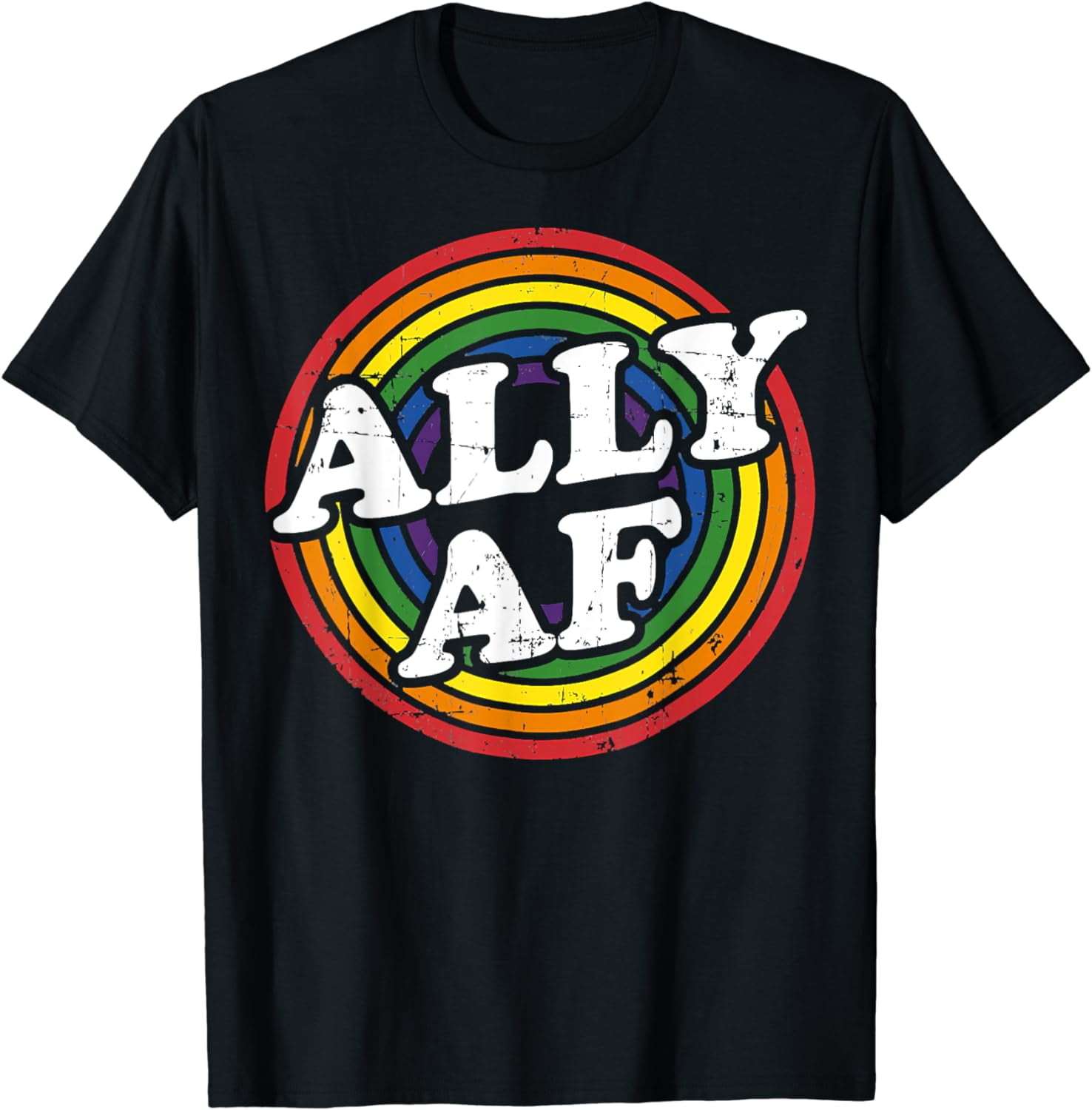 Ally AF Rainbow Flag For LGBT Pride Month Support T-Shirt - Walmart.com
