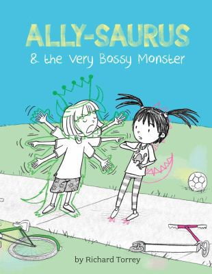 Pre-Owned Ally-Saurus & the Very Bossy Monster (Hardcover) 1454921234 ...