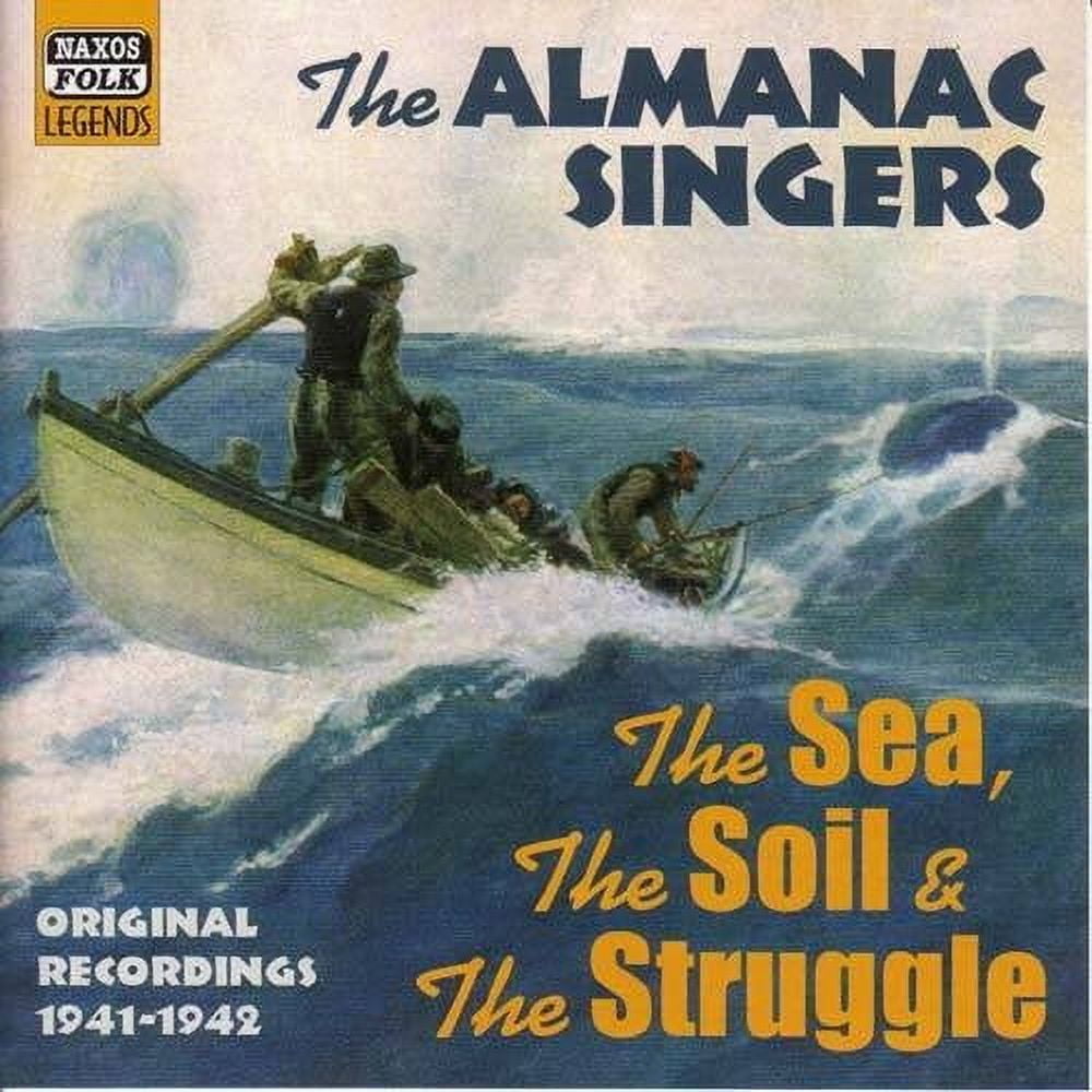 Almanac Singers - Volume 2: The Sea, the Soil & - Music & Performance ...