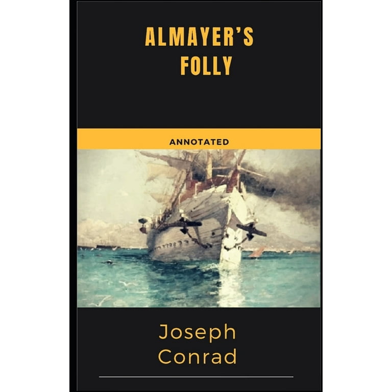 Almayers Folly Joseph Conrad