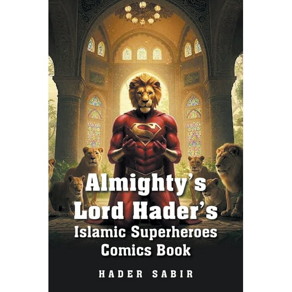 Almighty's Lord Hader's Islamic Superheroes Comics Book, (Paperback ...