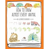 Almost Everything How to Draw Almost Every Day: An Illustrated ...