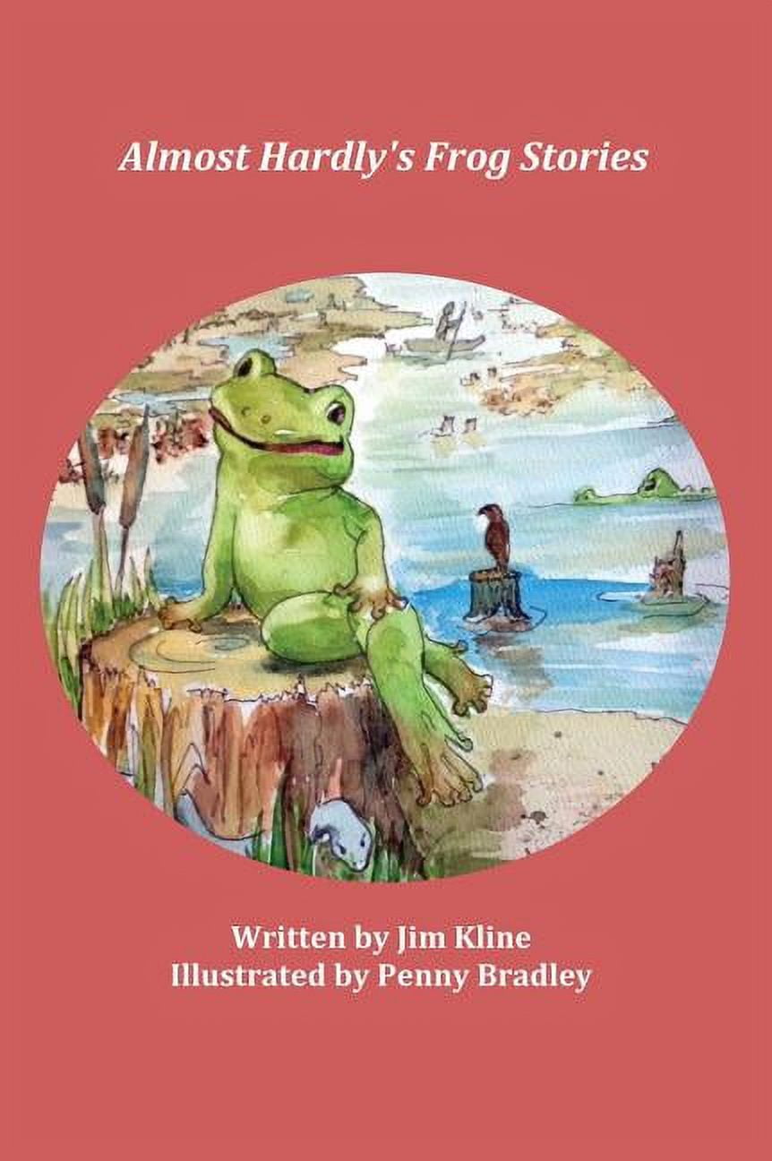 Almost Hardly's Frog Stories (Hardcover) - Walmart.com