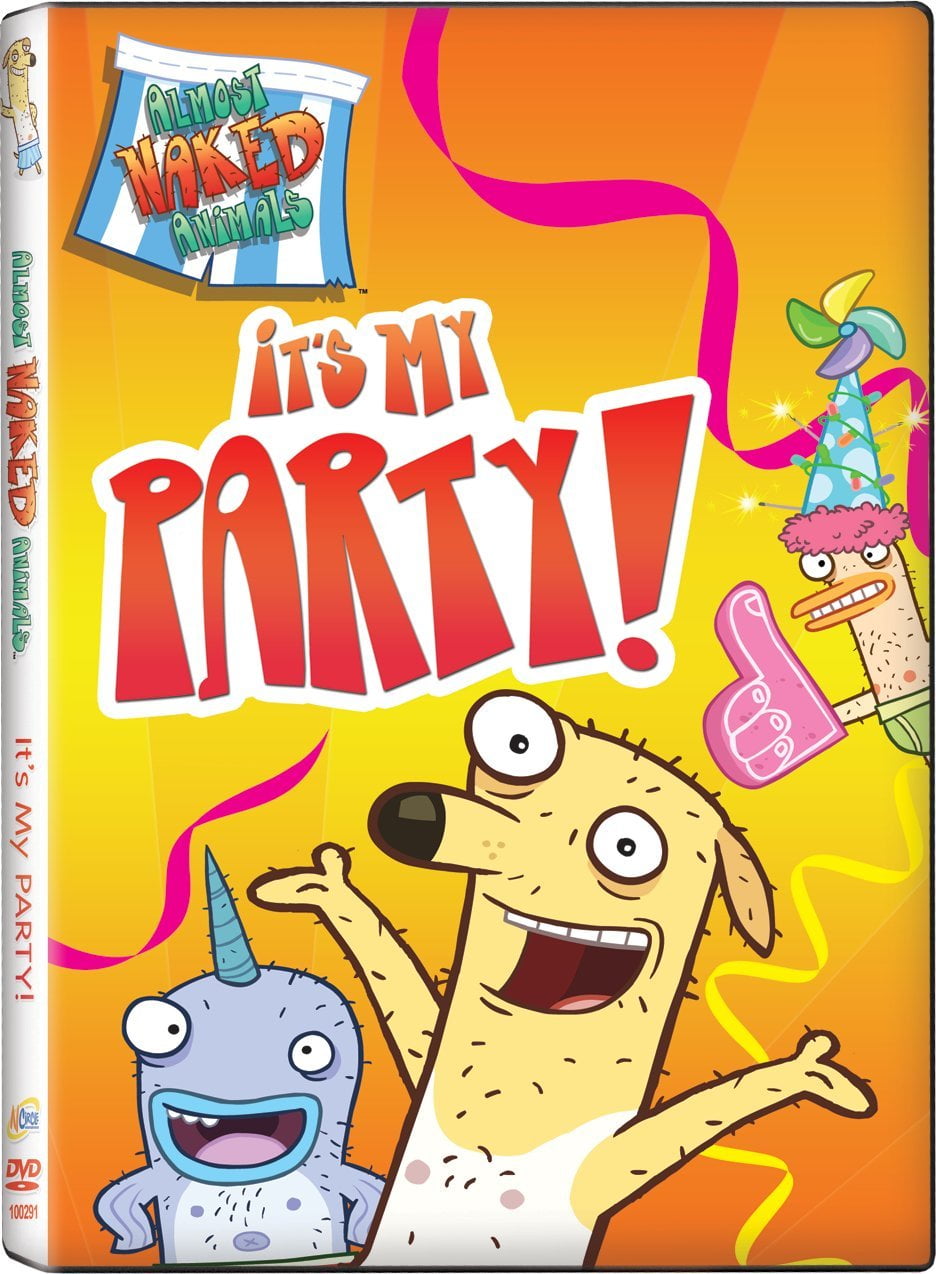 Almost Naked Animals: It's My Party (DVD) - Walmart.com