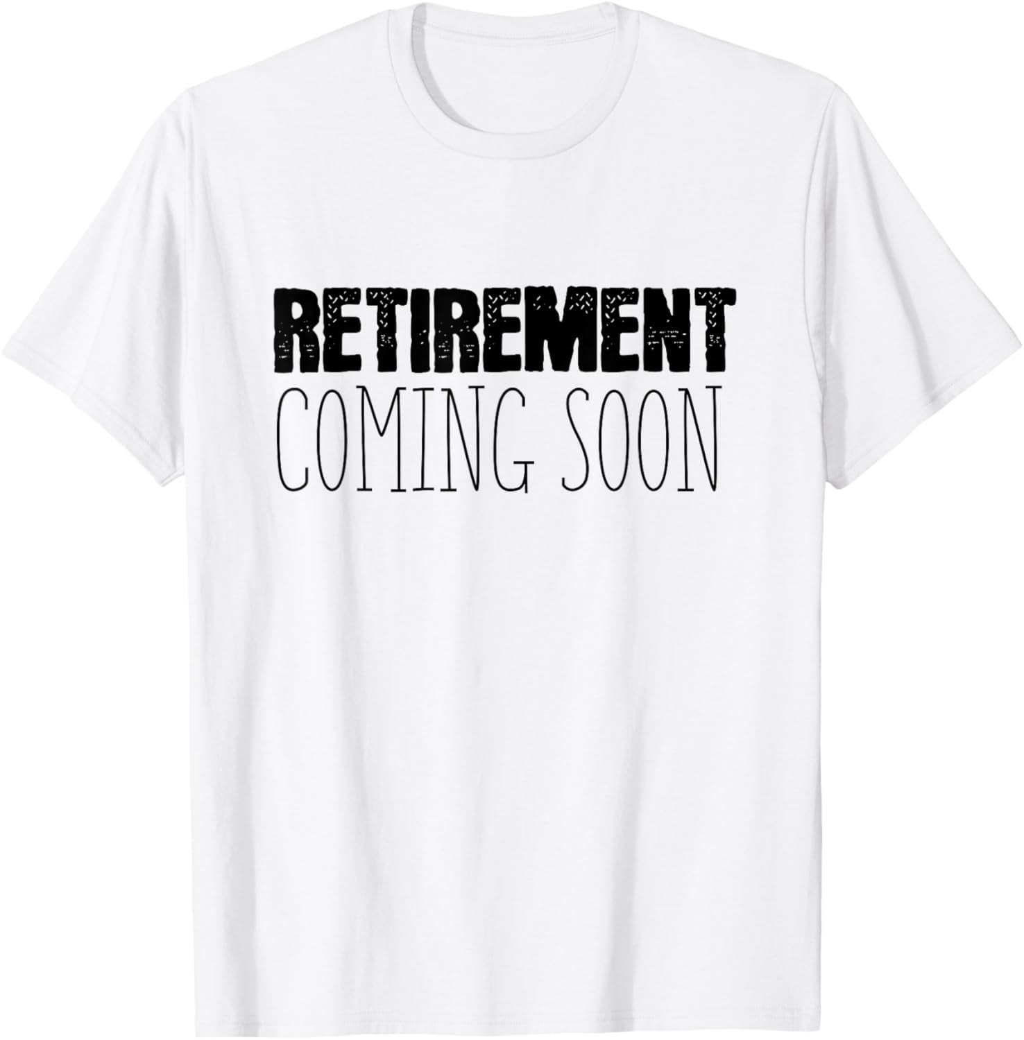 Almost Retired Retirement Coming Soon Funny Retiring T-Shirt - Walmart.com
