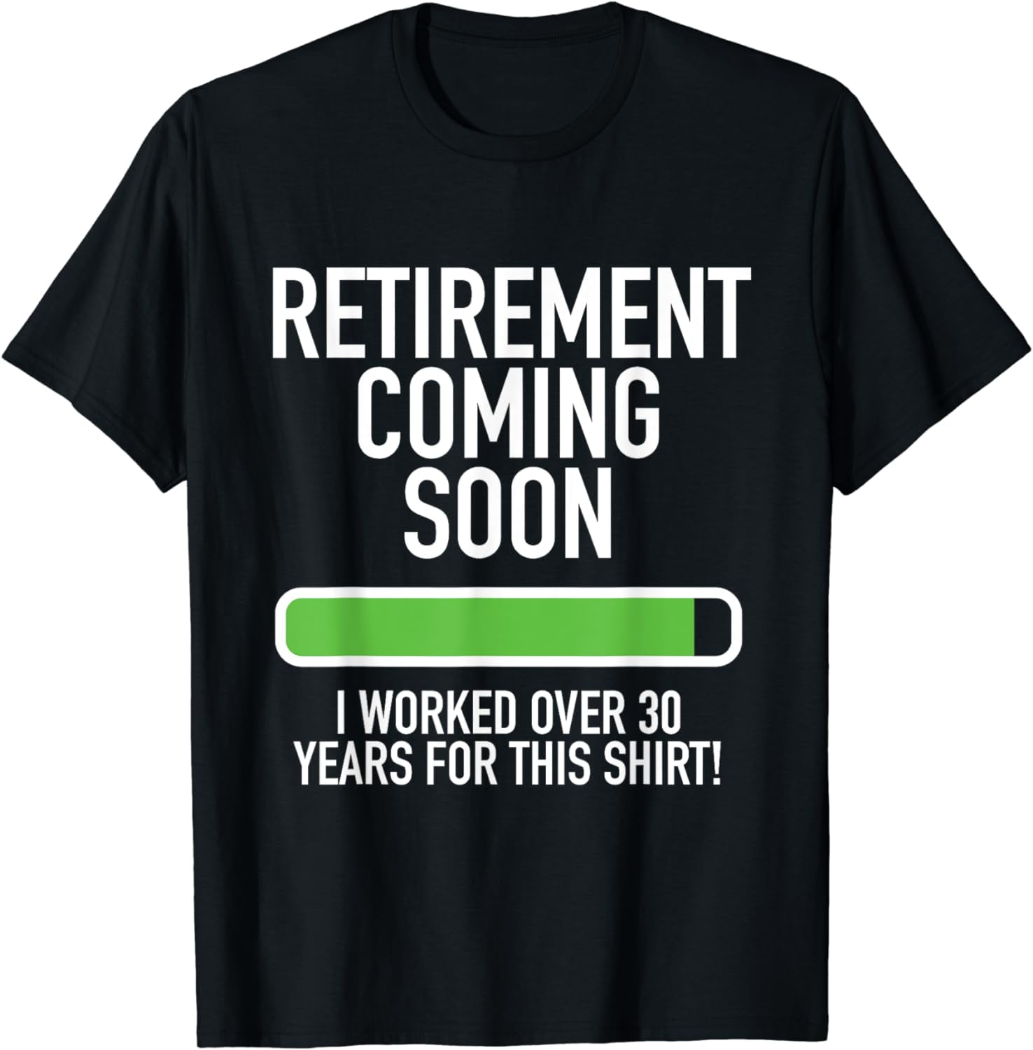 Almost Retired Retirement Coming Soon | Worked 30+ Years T-Shirt ...
