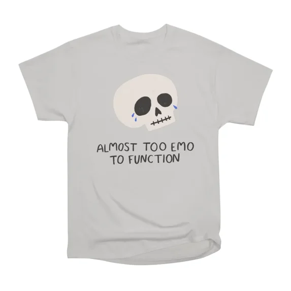 Almost Too Emo To Function Skull Black Text T-Shirt Tee Gift For Him ...