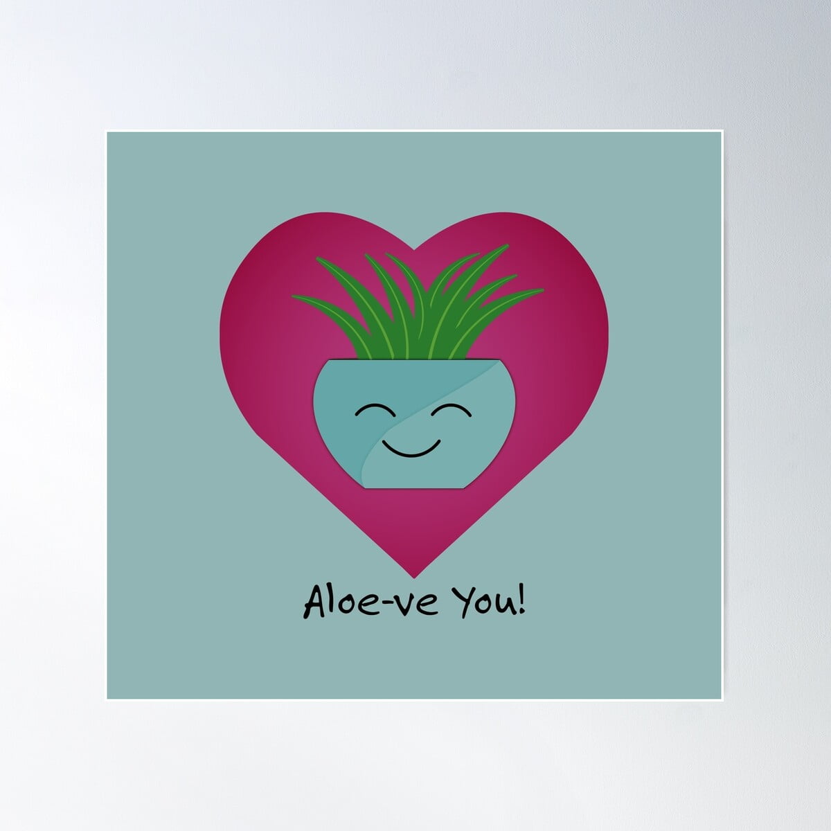 Aloe-Ve You! Aloe Poster Wall Art, Modern Wall Decor For Living Room ...
